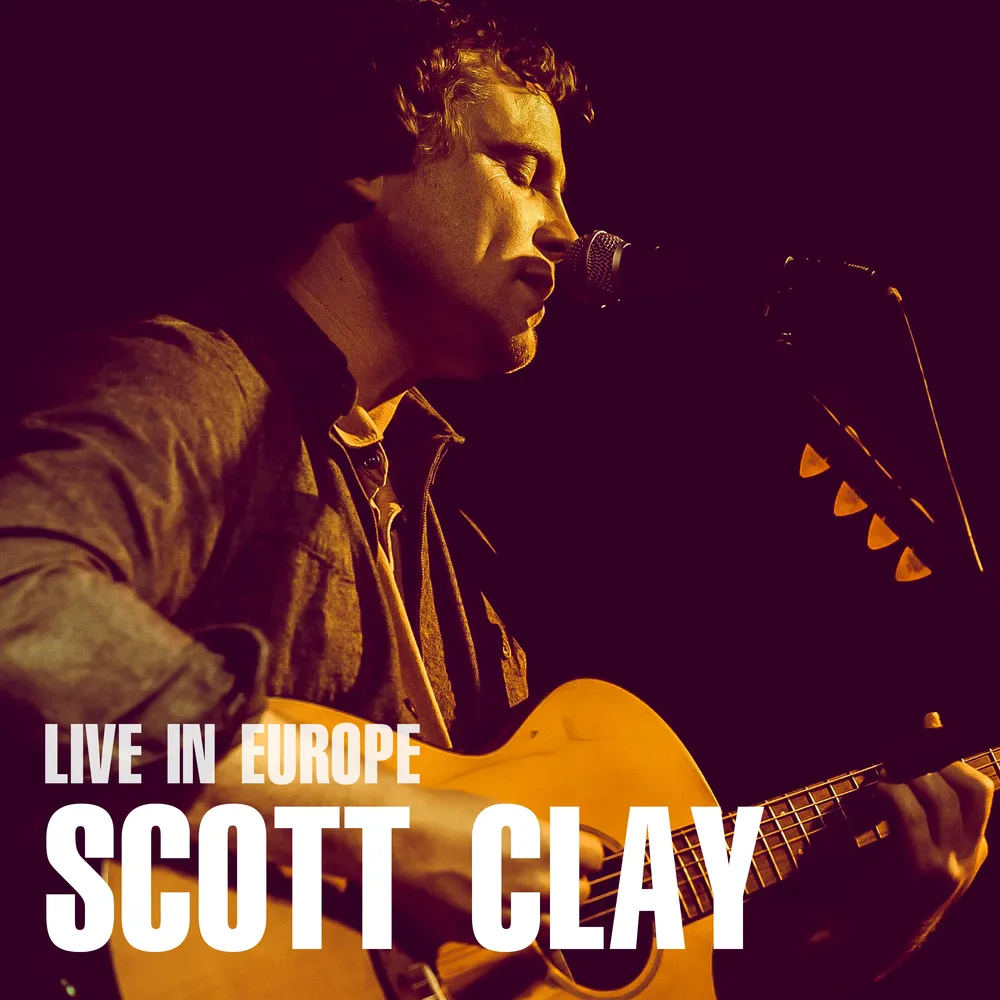 Album Preview: Scott Clay – Live in Europe – B-Side Guys
